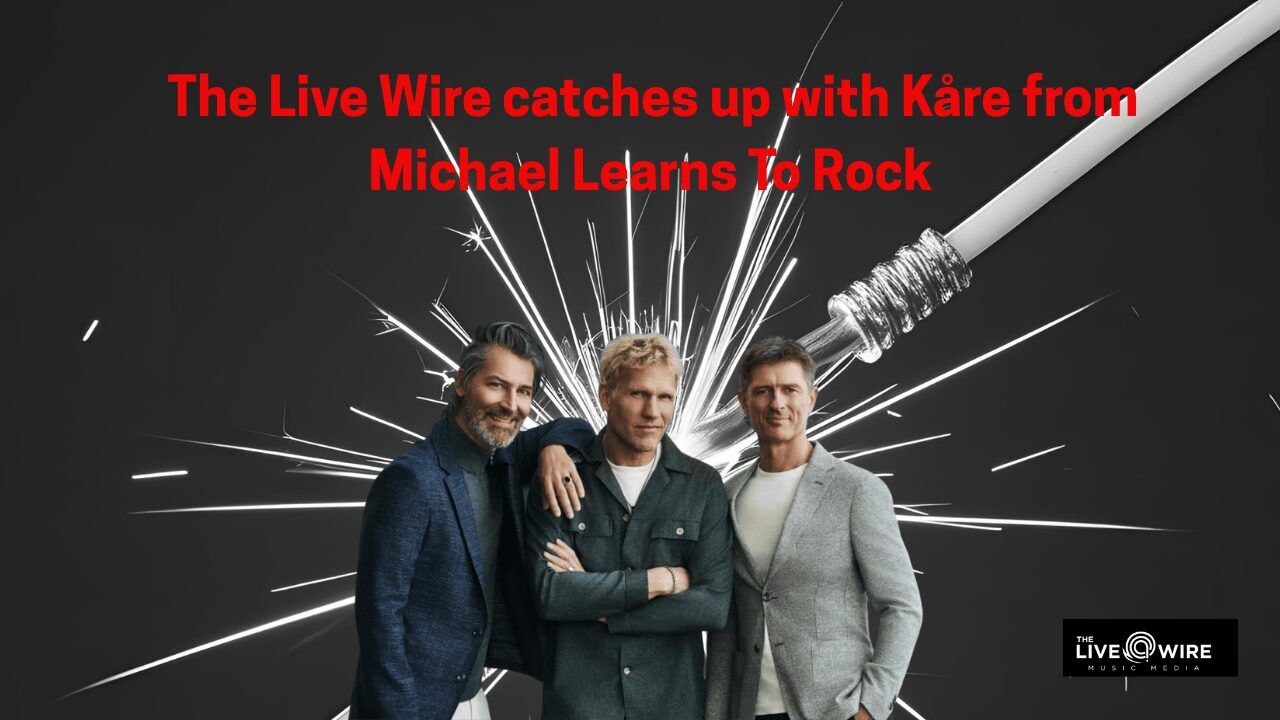 INTERVIEW: Michael Learns to Rock Chats to The Live Wire